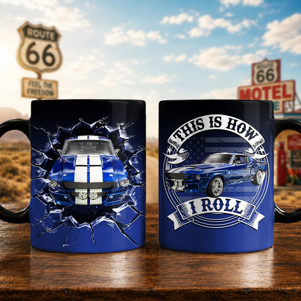 This Is How I Roll - Custom Photo Car Mug - Gift for Father's Day, Car ...