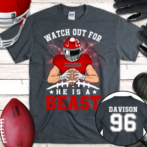 Personalized Shirt Watch Out For He's A Beast Football All Over Print ...